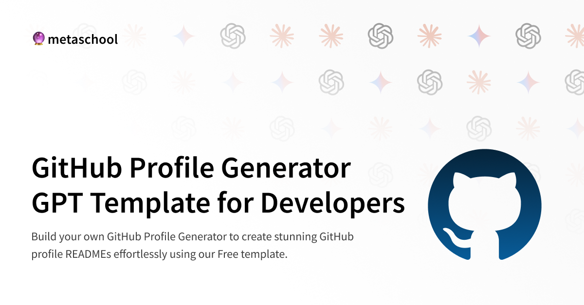 Build a GitHub Profile Generator Template with GPT 4 | Free Template for Developers