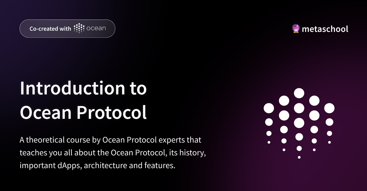 Introduction to Ocean Protocol - Metaschool