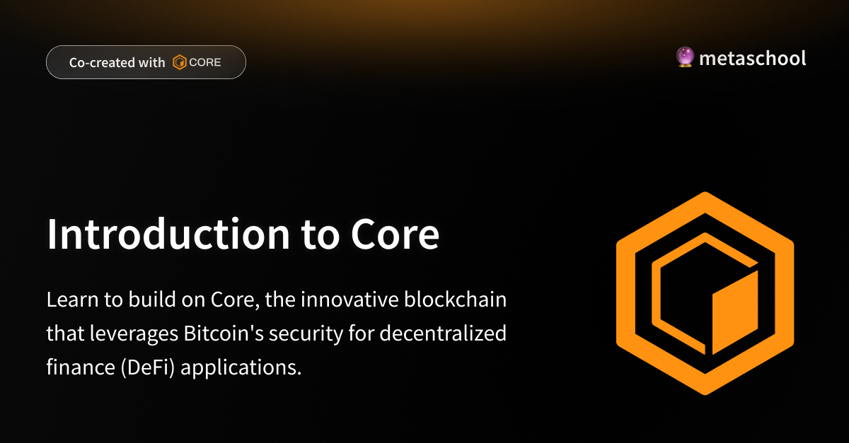 Introduction to Core - Metaschool